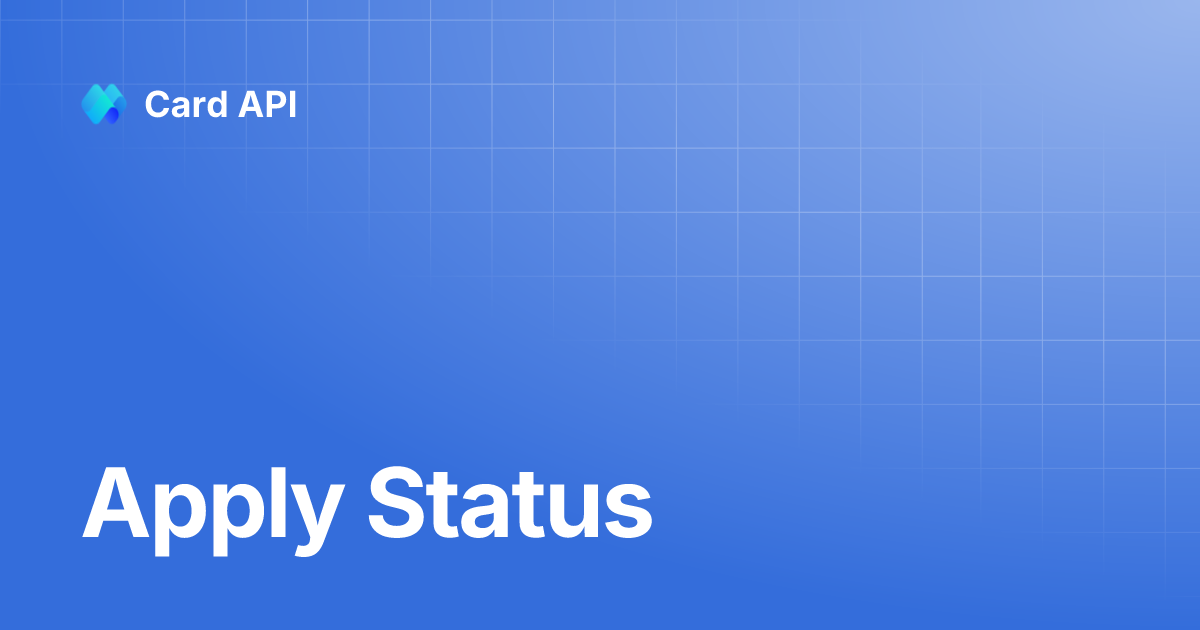 Apply Status | Card API